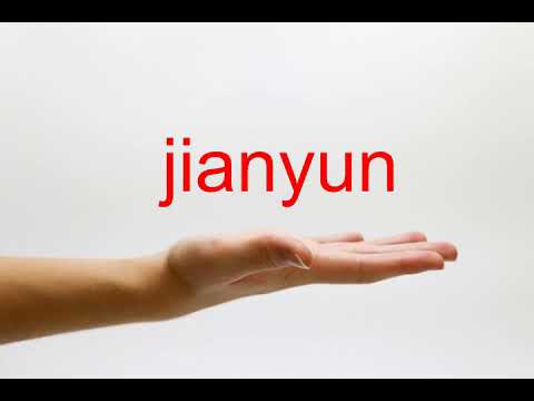 How to Pronounce jianyun - American English