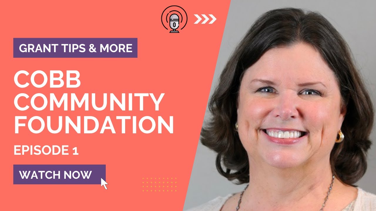 Grant Strategies for Nonprofits: Cobb Community Foundation (Ep. 1)