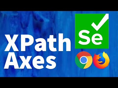 Selenium Tutorial for Beginners 8 - Using XPath Axes