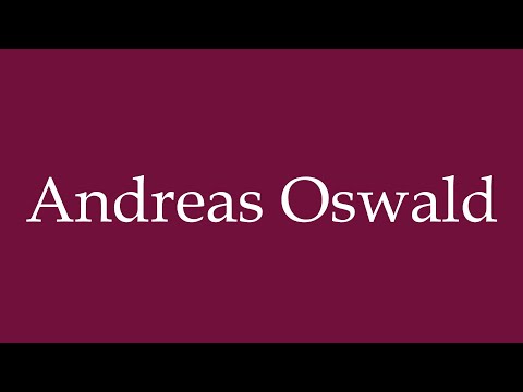 How to Pronounce ''Andreas Oswald'' Correctly in German