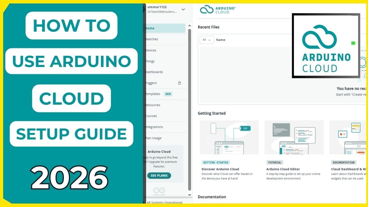 How to Use Arduino Cloud (2026) | Complete Beginner Tutorial & Setup Guide