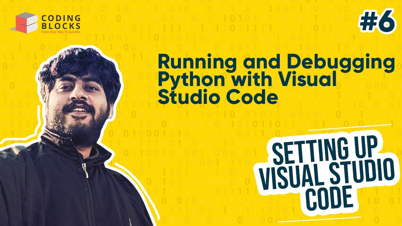 VSCode #06 - Running and Debugging Python with Visual Studio Code