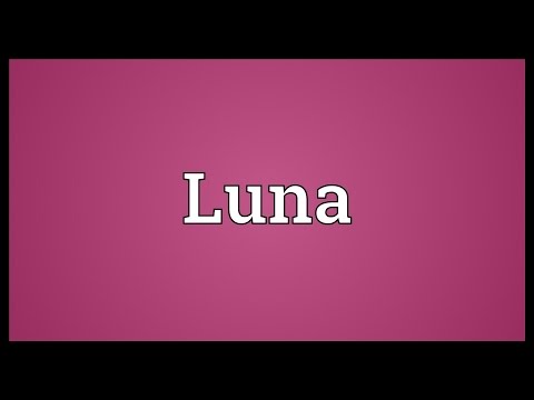 Luna Meaning