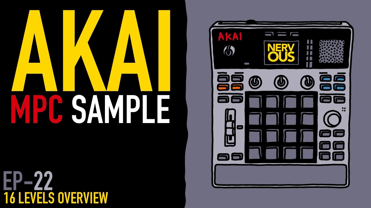 MPC Sample EP-22 - 16 Levels Overview - Tutorial by NervousCook$