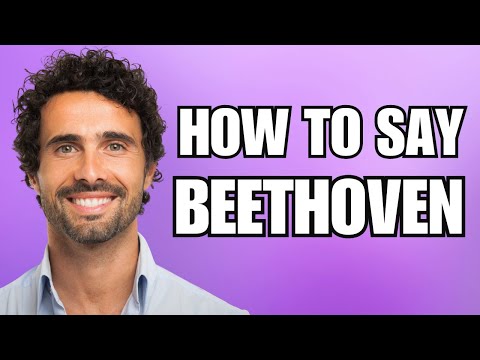How To Pronounce Beethoven (Correctly)