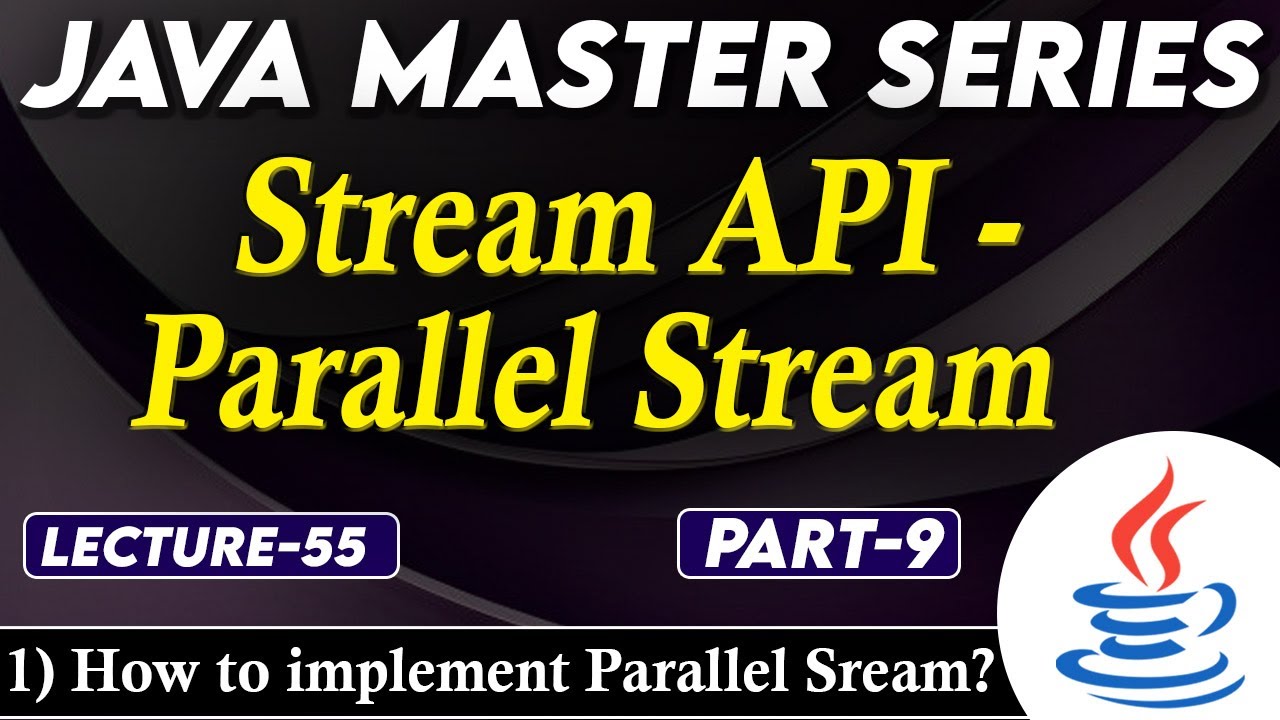 #55 Java Stream API Parallel Stream Part-9 | How to Implement Parallel Stream? | Tpoint Tech