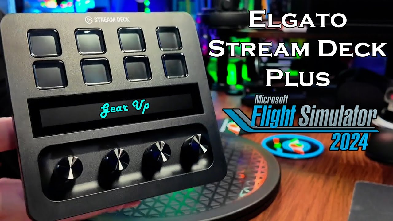 Stream Deck Plus with MSFS - Videos & Streams - Microsoft Flight ...