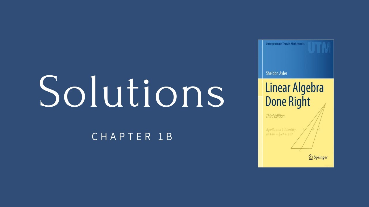 Solutions: Linear Algebra Done Right - Ch 1B