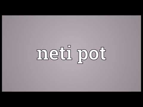 Neti pot Meaning