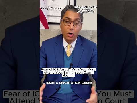 Fear of ICE Arrest? Why You Must Attend Your Immigration Court Hearing | NYC Immigration Lawyer