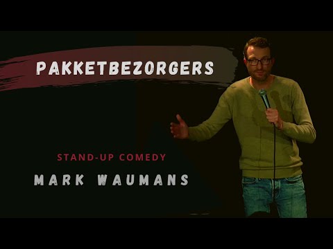 Pakketbezorgers | Mark Waumans | Stand-up Comedy