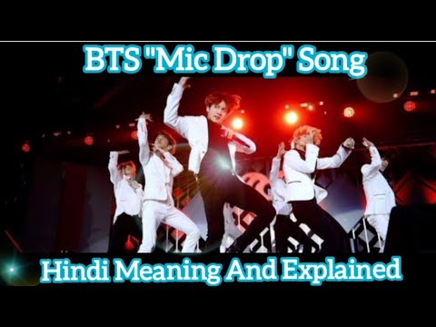 BTS "Mic Drop" Song HINDI Meaning And Explained