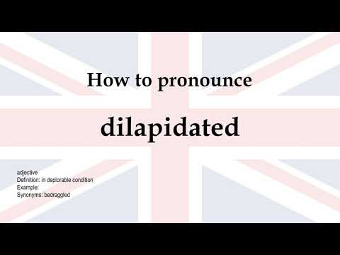 How to pronounce 'dilapidated' + meaning