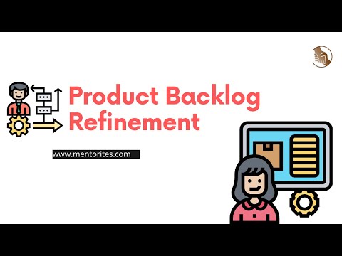 Product Backlog Refinement - Everything You Need to Know