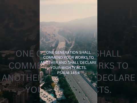 PSALM (145:4) #bible