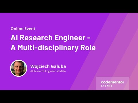 AI Research Engineer - A Multi-disciplinary Role | Wojciech Galuba | AI Research Engineer