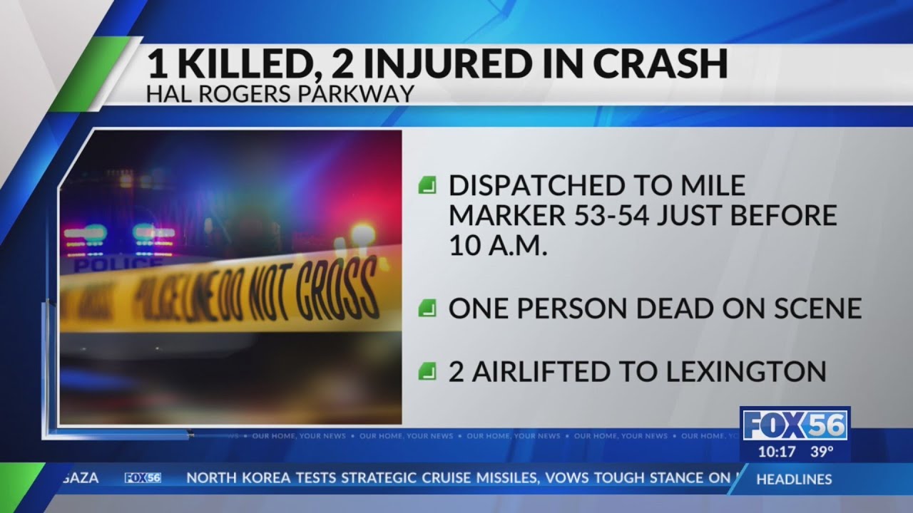 1 killed, 2 taken to Lexington hospital after crash on Hal Rogers Parkway