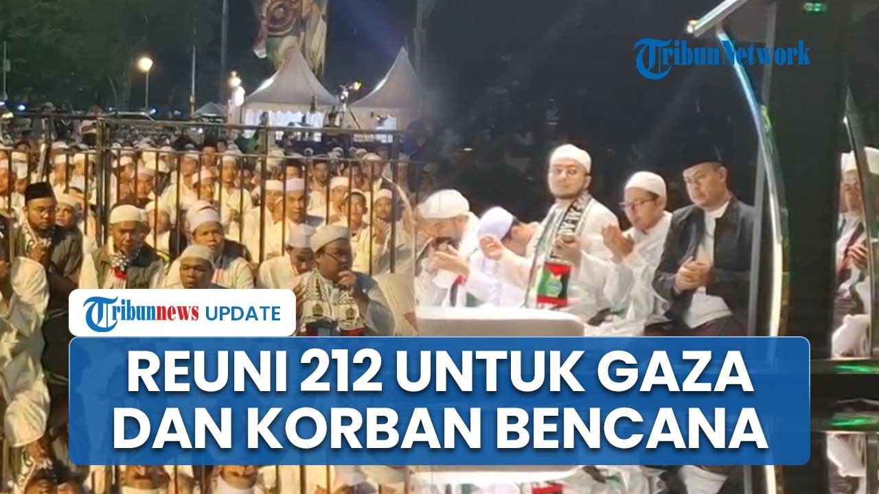 Agenda Reuni 212 di Monas, Doakan Palestina hingga Salat Gaib untuk ...