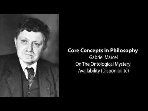 Gabriel Marcel, On The Ontological Mystery | Availability (Disponibilité) | Philosophy Core Concepts