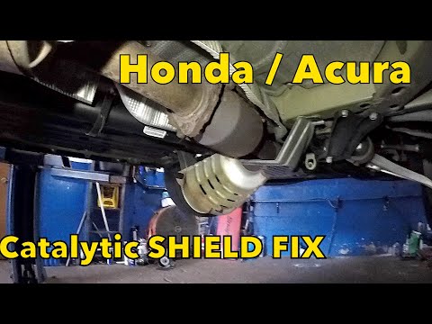 Honda or Acura catalytic converter shield fix common failure