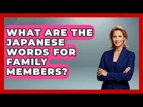 What Are The Japanese Words For Family Members? - Japan Past and Present