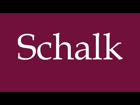 How to Pronounce ''Schalk'' Correctly in German