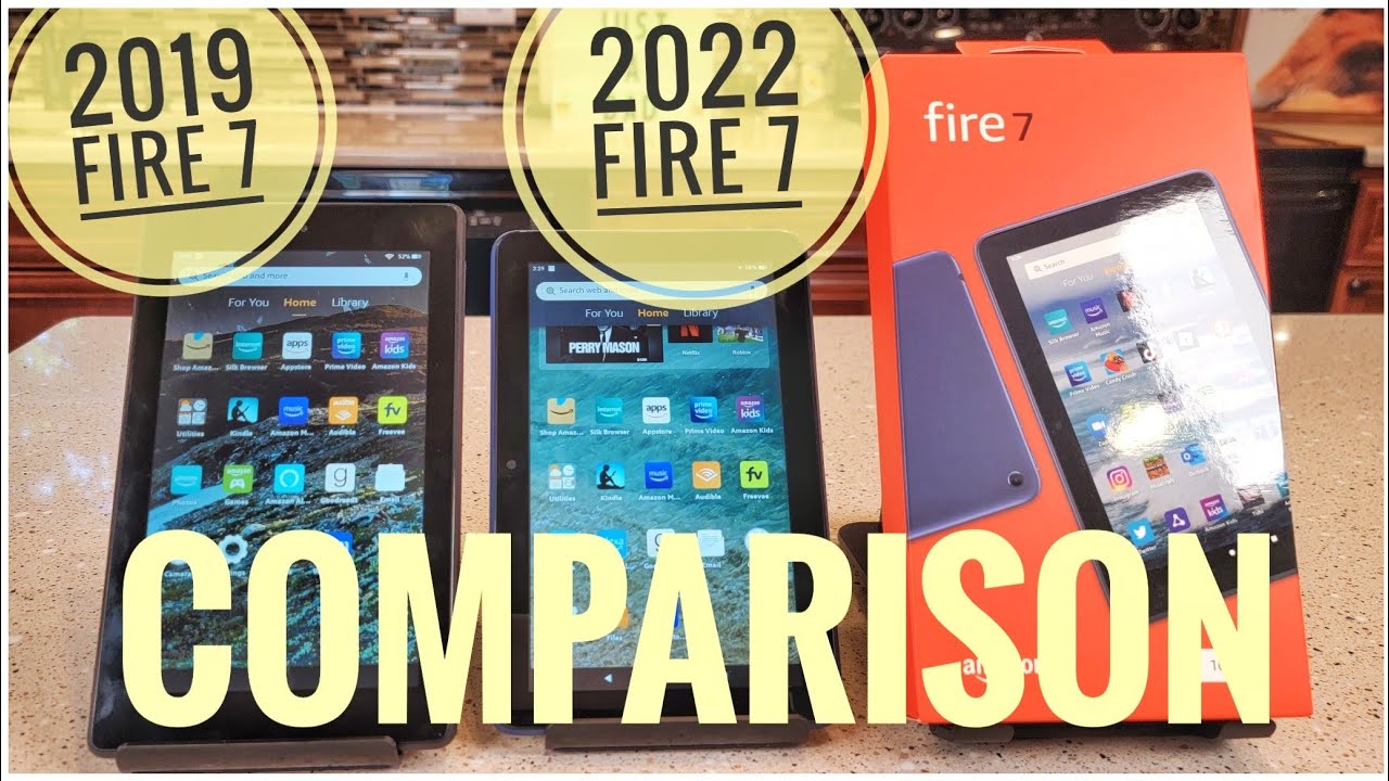 2022 Amazon Fire 7 Tablet Comparison 2022 vs Amazon Fire 7 2019