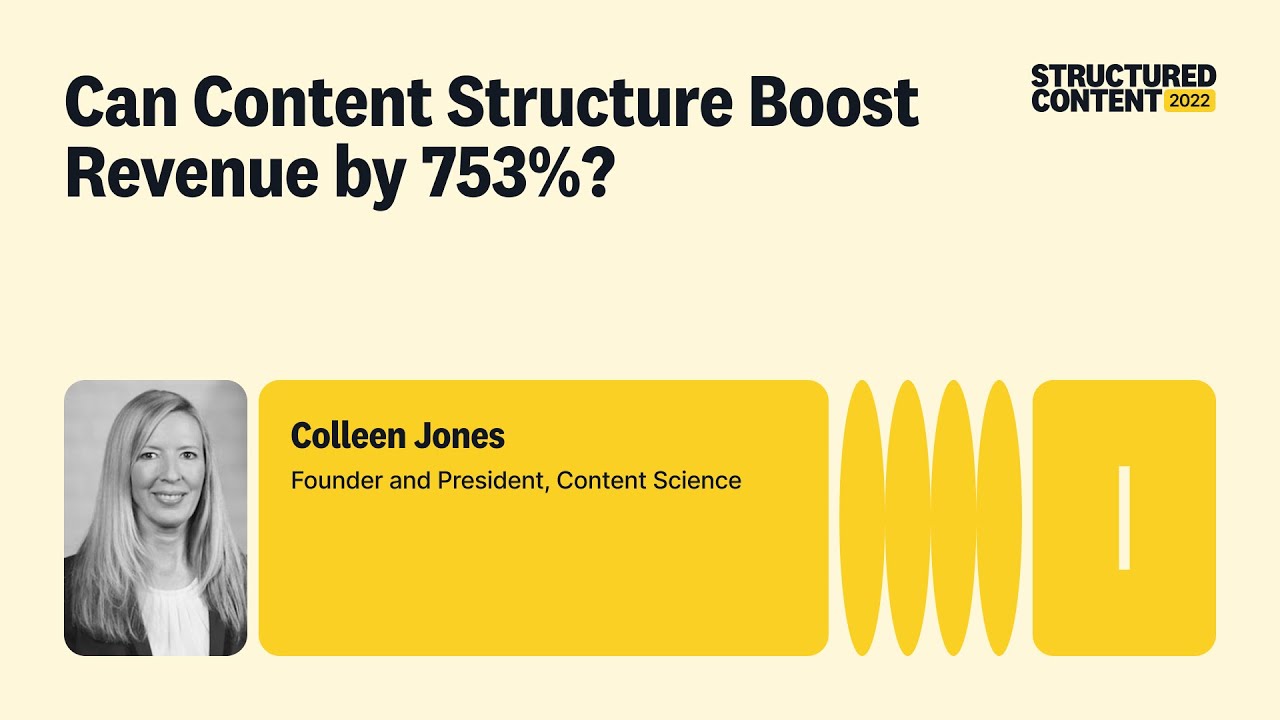 Can Content Structure Boost Revenue by 753%? - Structured Content 2022
