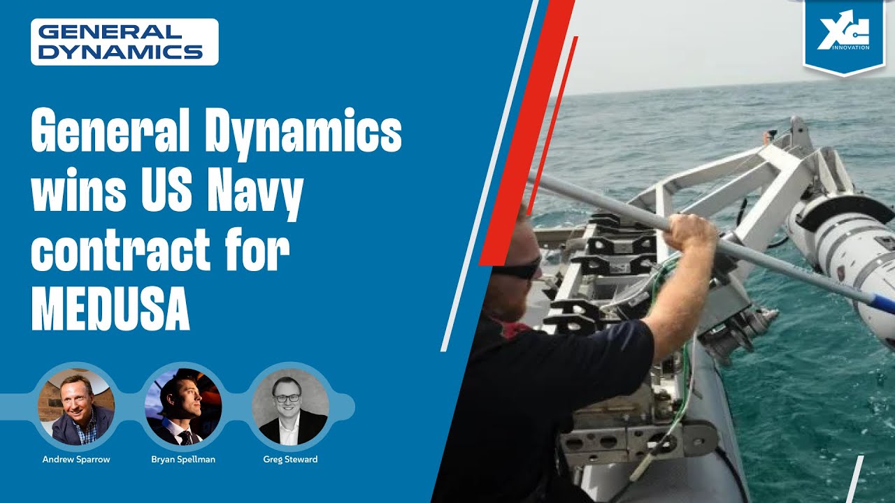 LGD: General Dynamics Wins US Navy Contract for MEDUSA