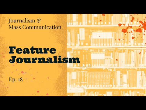 What is Feature Journalism | Dr. Rajawat Manisha