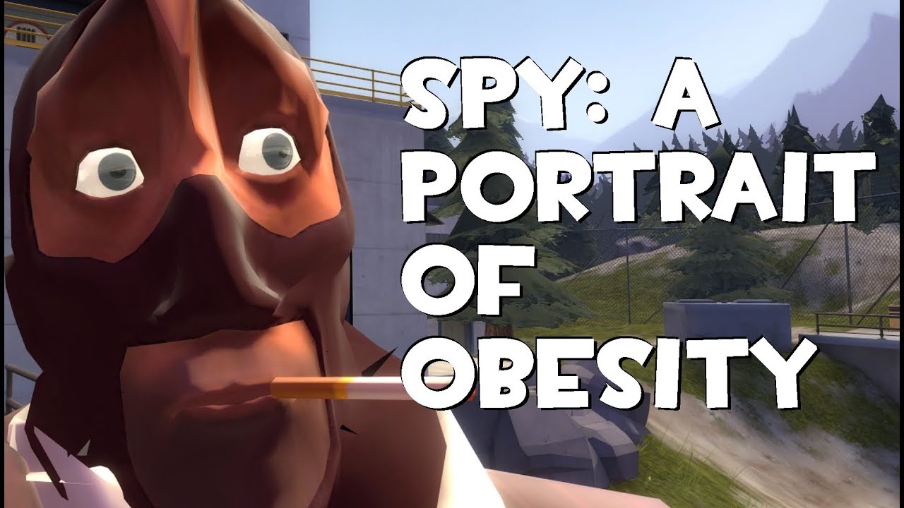 Spy: A Portrait of Obesity [TF2/Gmod]