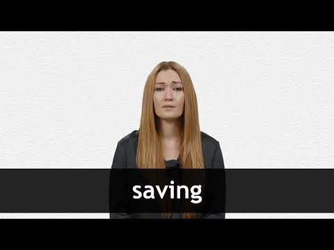 SAVING definition and meaning | Collins English Dictionary