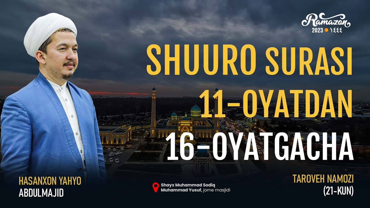 Shuuro surasi 11 oyatdan 16 oyatgacha Hasanxon Yahyo Abdulmajid Taroveh ...