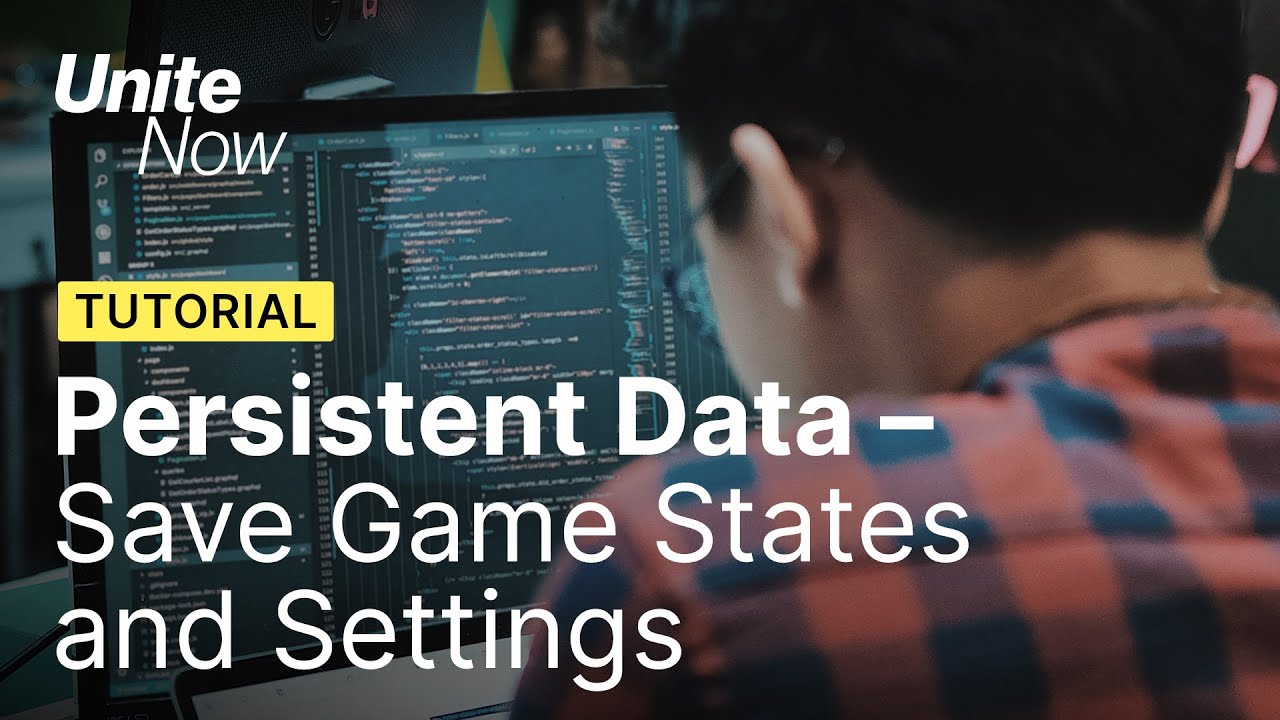 Persistent Data – How to save your game states and settings | Unite Now 2020