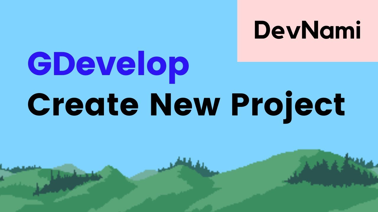 GDevelop - How to Create New Project in GDevelop