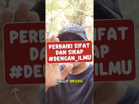 Perbaikilah sifat dan sikap lo dengan ilmu #calonprofesor #indonesiamendidik #shorts