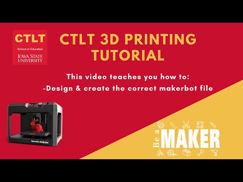 MakerBot 3D Printing Tutorial - Design Process