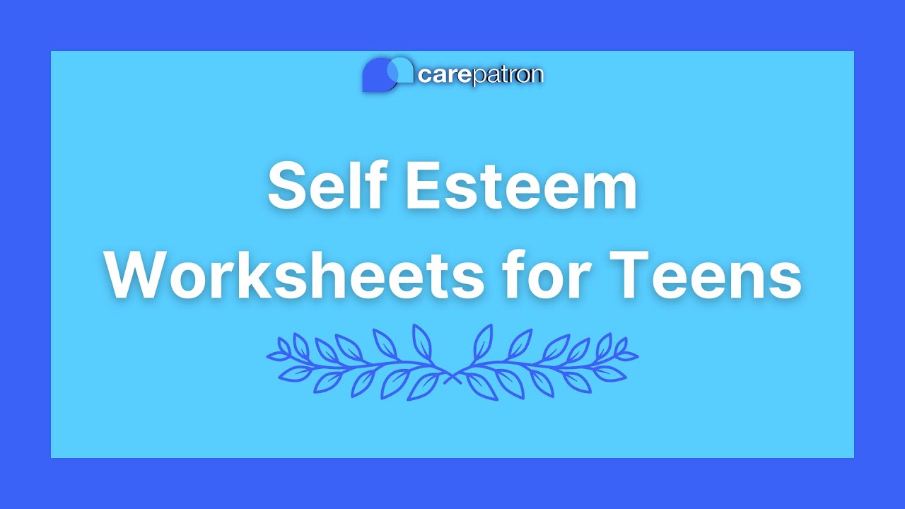 Self Esteem Worksheets for Teens