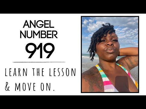 Angel Number 919:: Learn The Lesson & Move On.