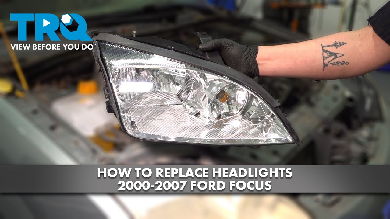 How to Replace Headlights 2000-2007 Ford Focus