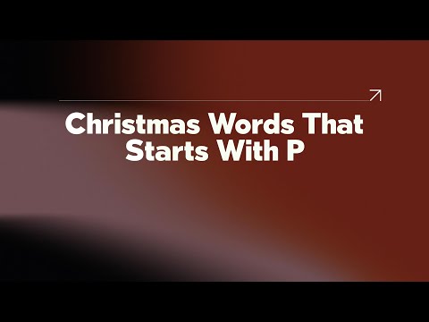 Christmas Words That Starts With P