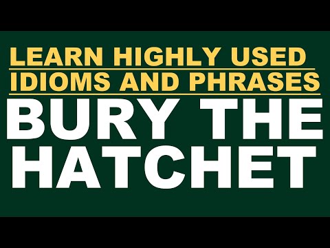 BURY THE HATCHET MEANING IN HINDI