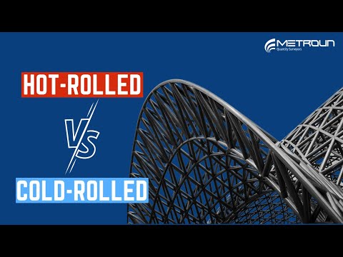 Hot Rolled Steel Vs Cold Rolled Steel - What's The Difference?