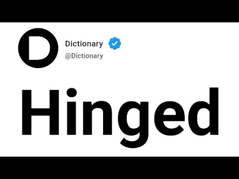 Hinged Meaning In English