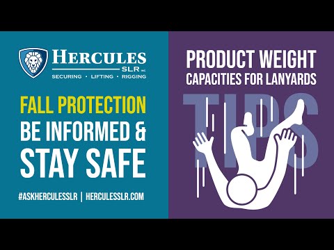 FALL PROTECTION: PRODUCT WEIGHT CAPACITIES FOR LANYARDS | HERCULES SLR