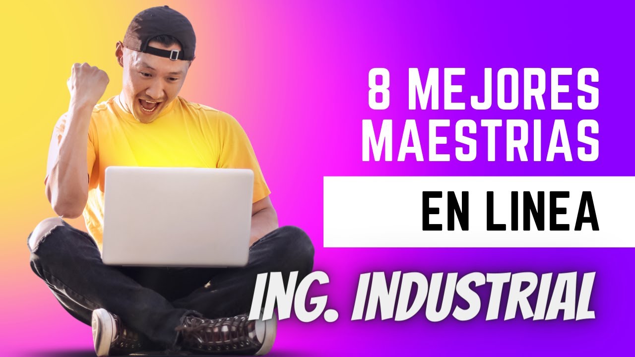 🔥 Las 8 mejores maestrías para ingenieros industriales 🎯 INGENIERIA INDUSTRIAL | Ingeniería