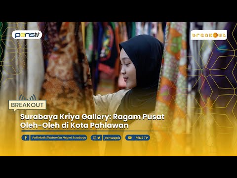 Surabaya Kriya Gallery: Ragam Pusat Oleh-Oleh di Kota Pahlawan