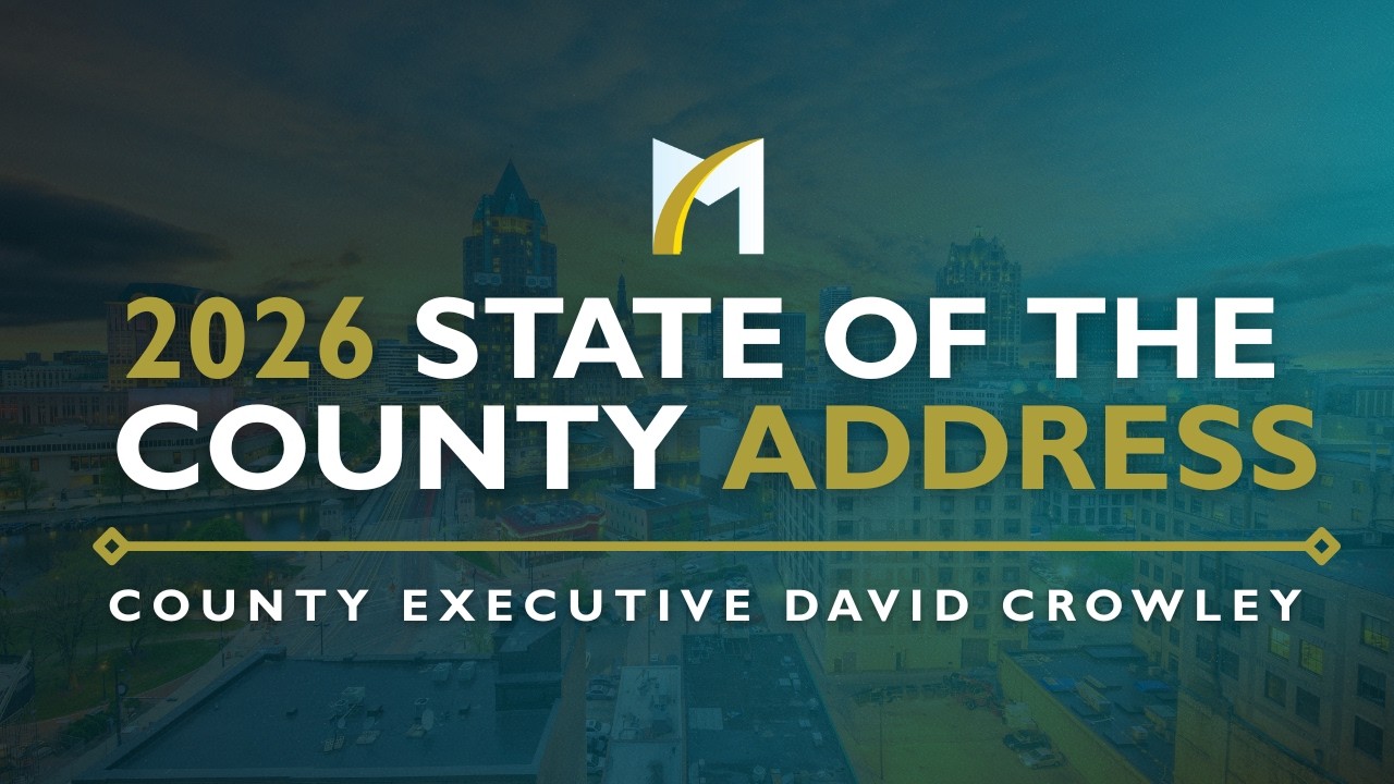 Milwaukee County 2026 State of the County Address