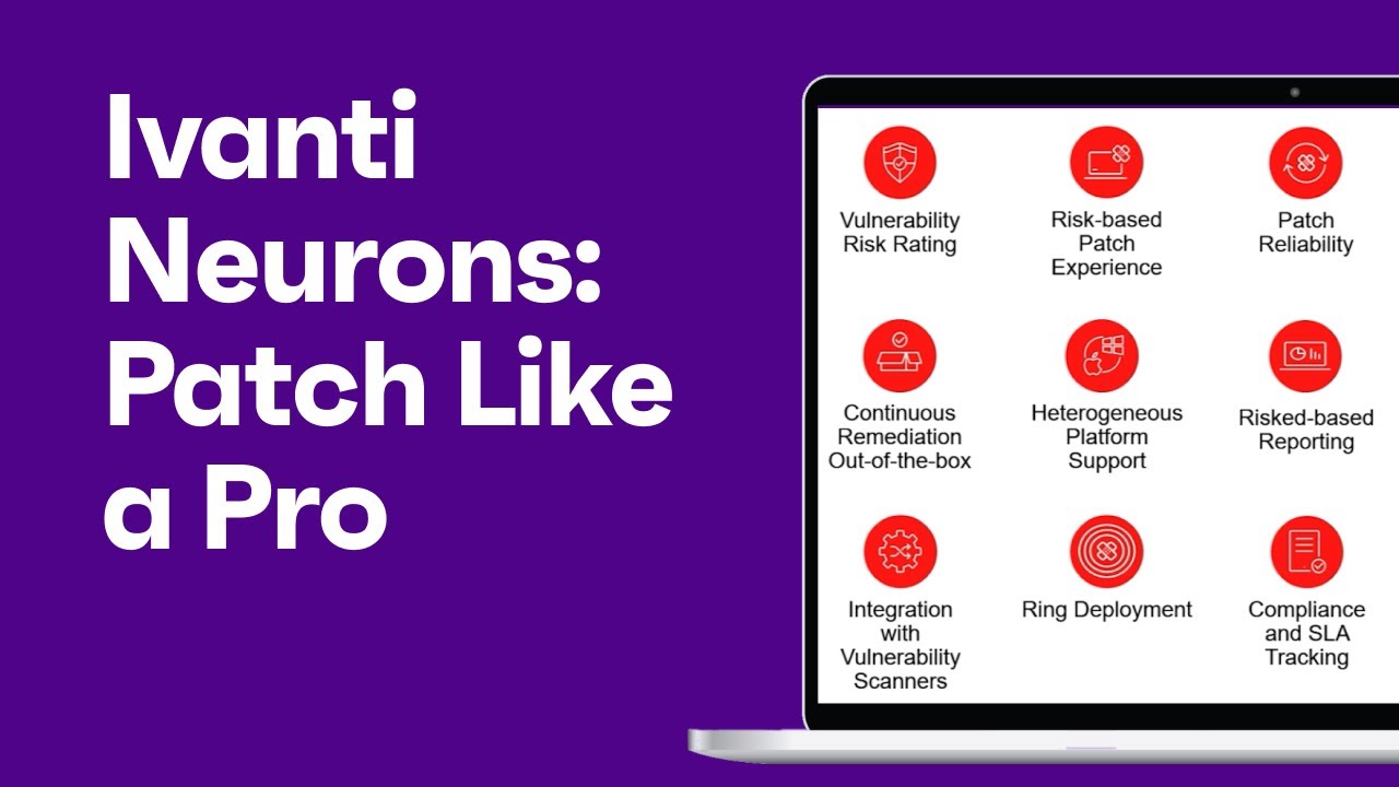 Streamline Your Patch Management with Ivanti Neurons