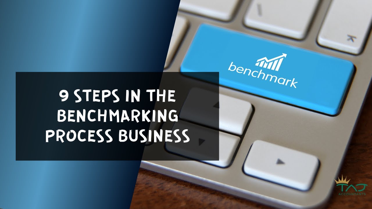 9 Steps In The Benchmarking Process Business